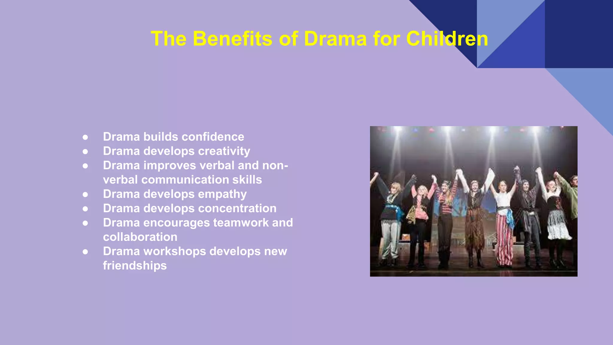 Benefits of Theatre and Drama in Classroom.pptx