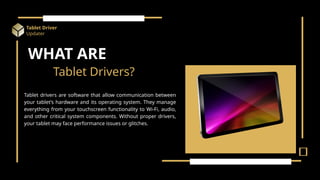 Why Regular Driver Updates Are Key to Your Tablet's Performance | PPT