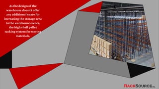 Benefits of Using Different Types of Pallet Racks in Warehouse | PPT