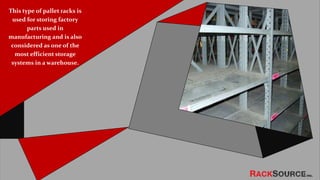 Benefits of Using Different Types of Pallet Racks in Warehouse | PPT