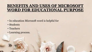 Benefits of using ms word in education by javeria azam | PPTX
