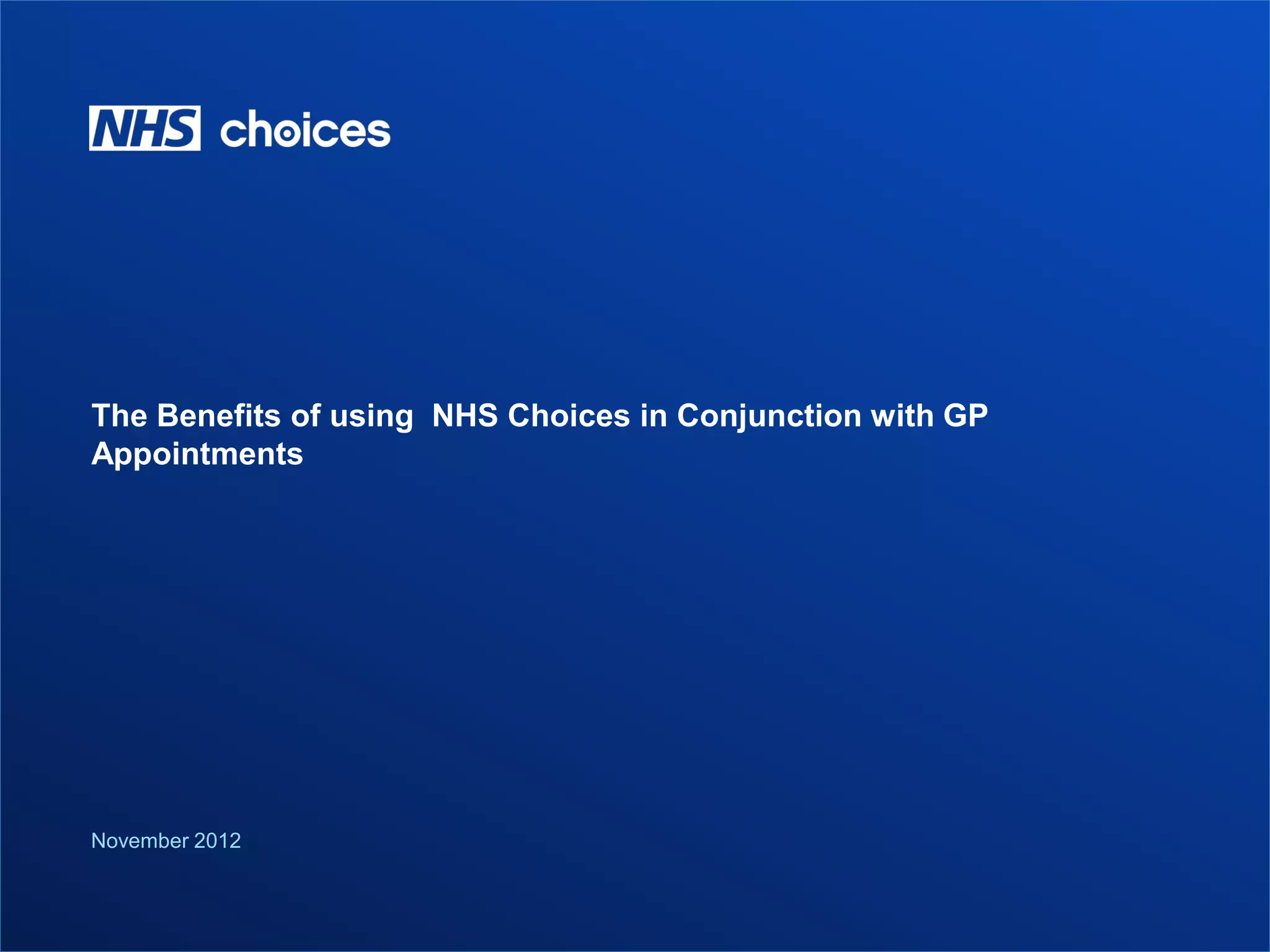 Benefits of using NHS Choices in conjunction with GP consultations | PPT