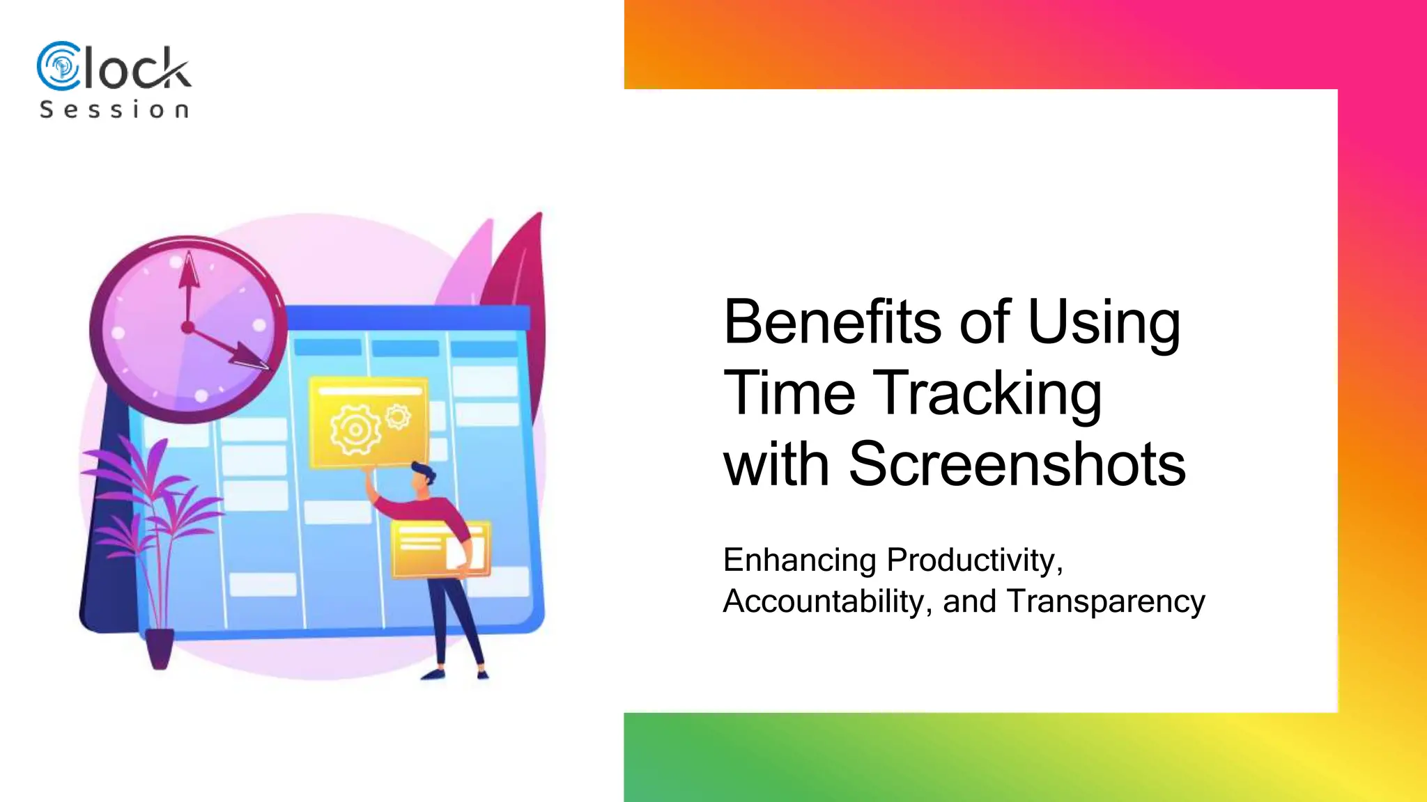 Benefits of Using Time Tracking with Screenshots.pptx