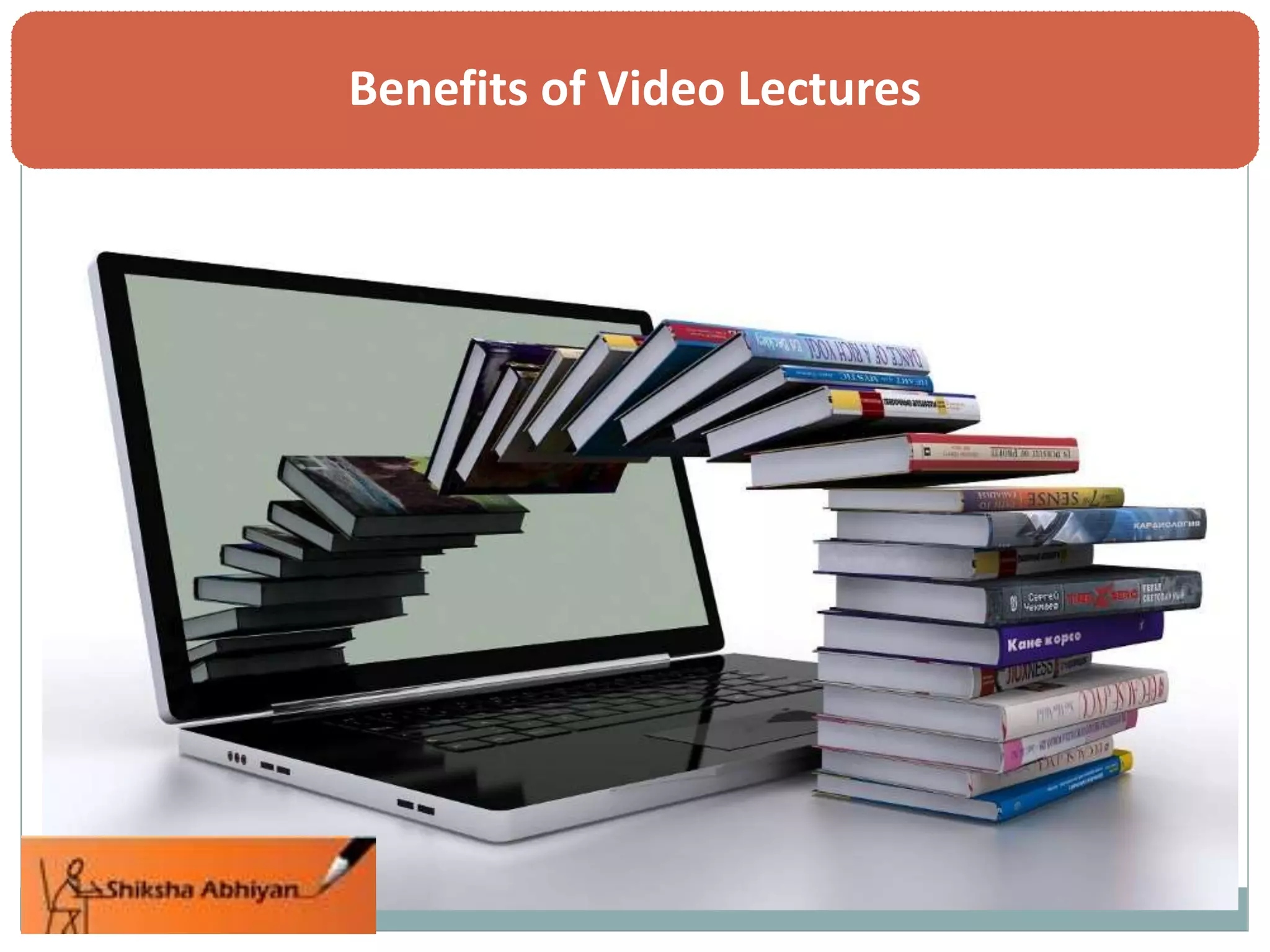 Benefits of Video Lectures | PPTX