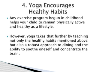 8 Benefits of Yoga For Child | PPTX