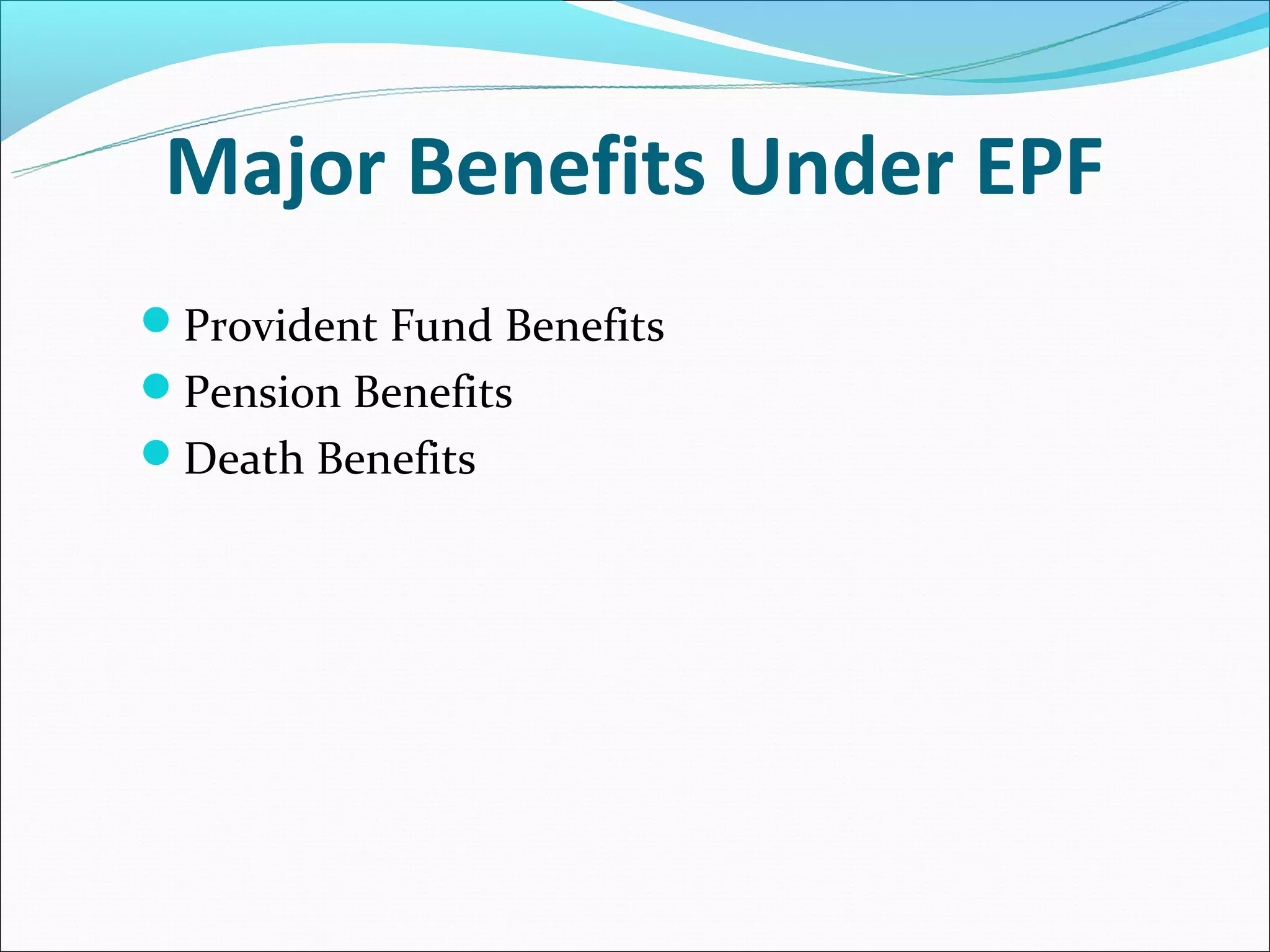 Benefits under EPF | PPT