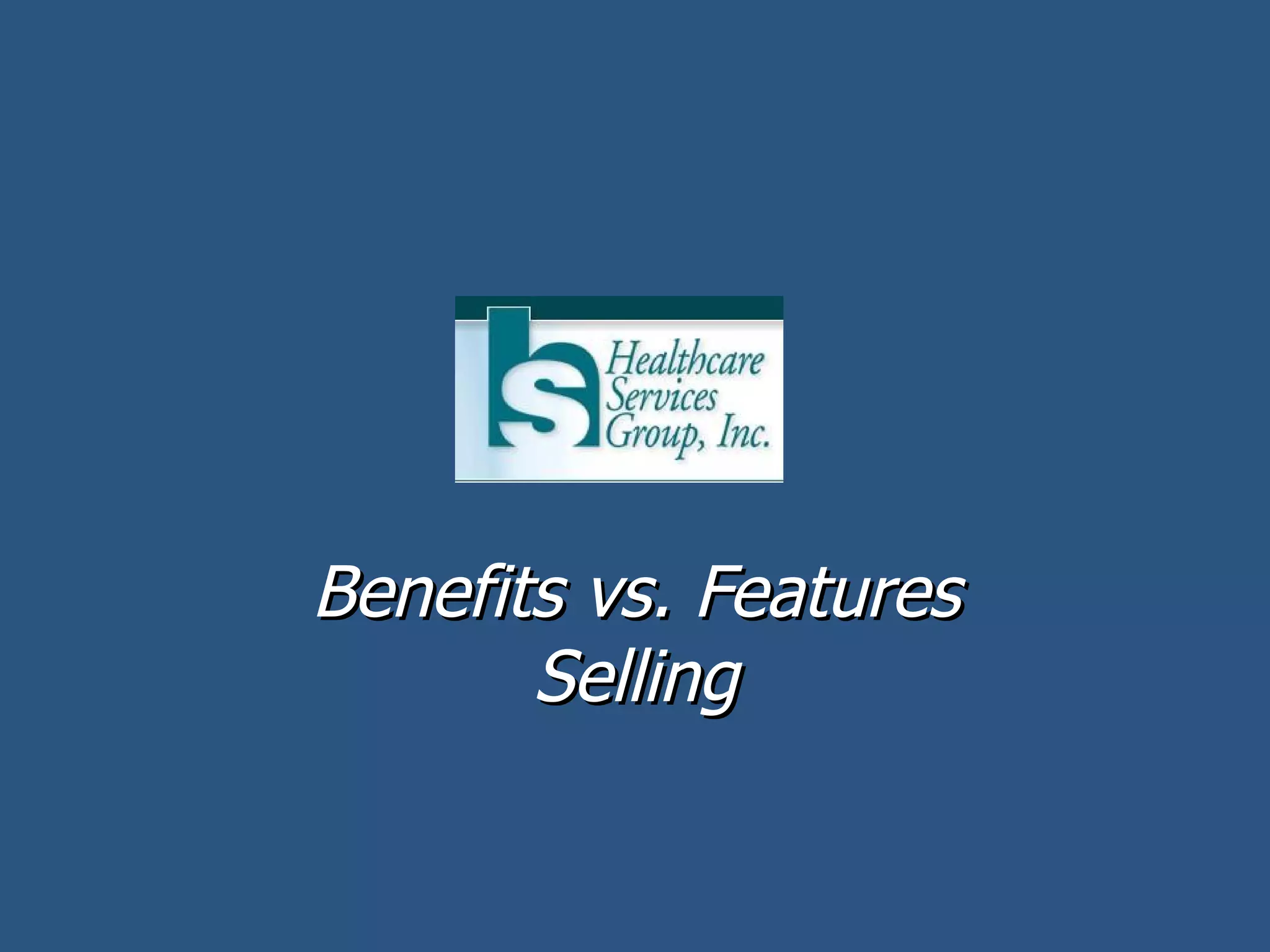 Benefits Vs Features Selling | PPT