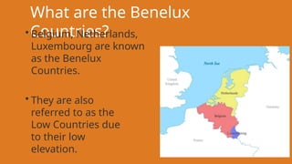 Benelux Countries....................... | PPTX