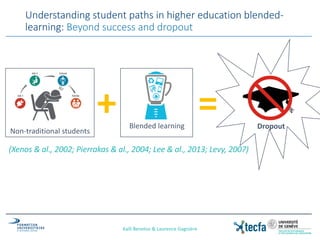 Understanding student paths in higher education blended-learning ...