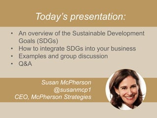 Aligning with the UN Sustainable Development Goals #SDGs | PPTX
