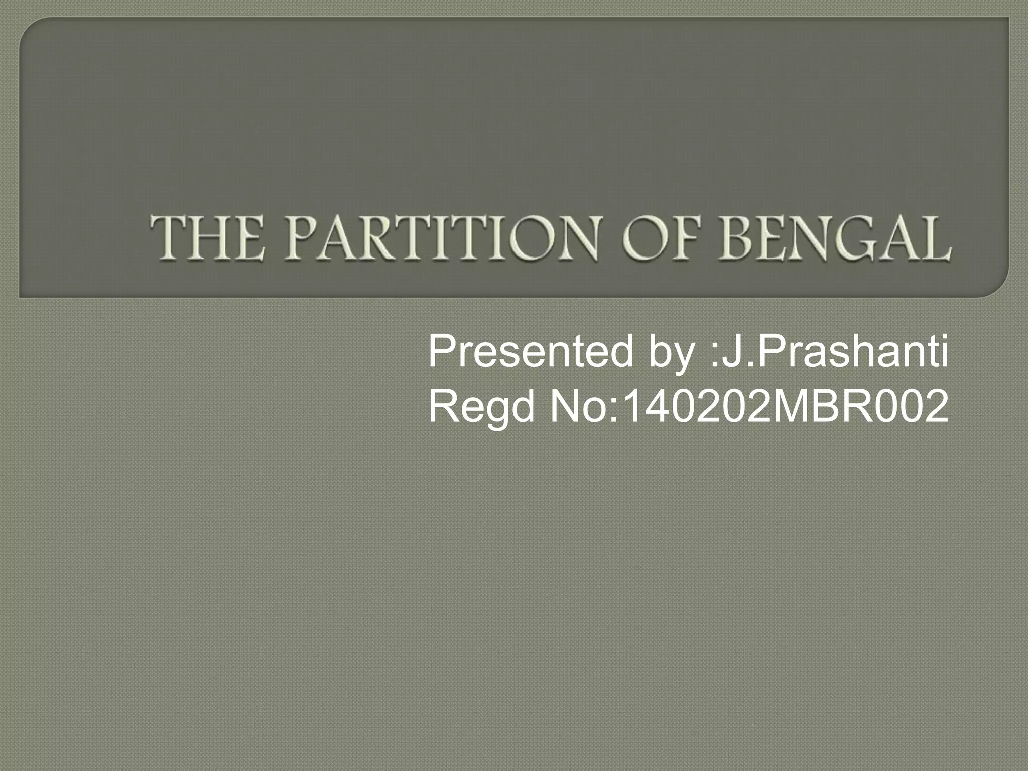 Bengal partition | PPTX