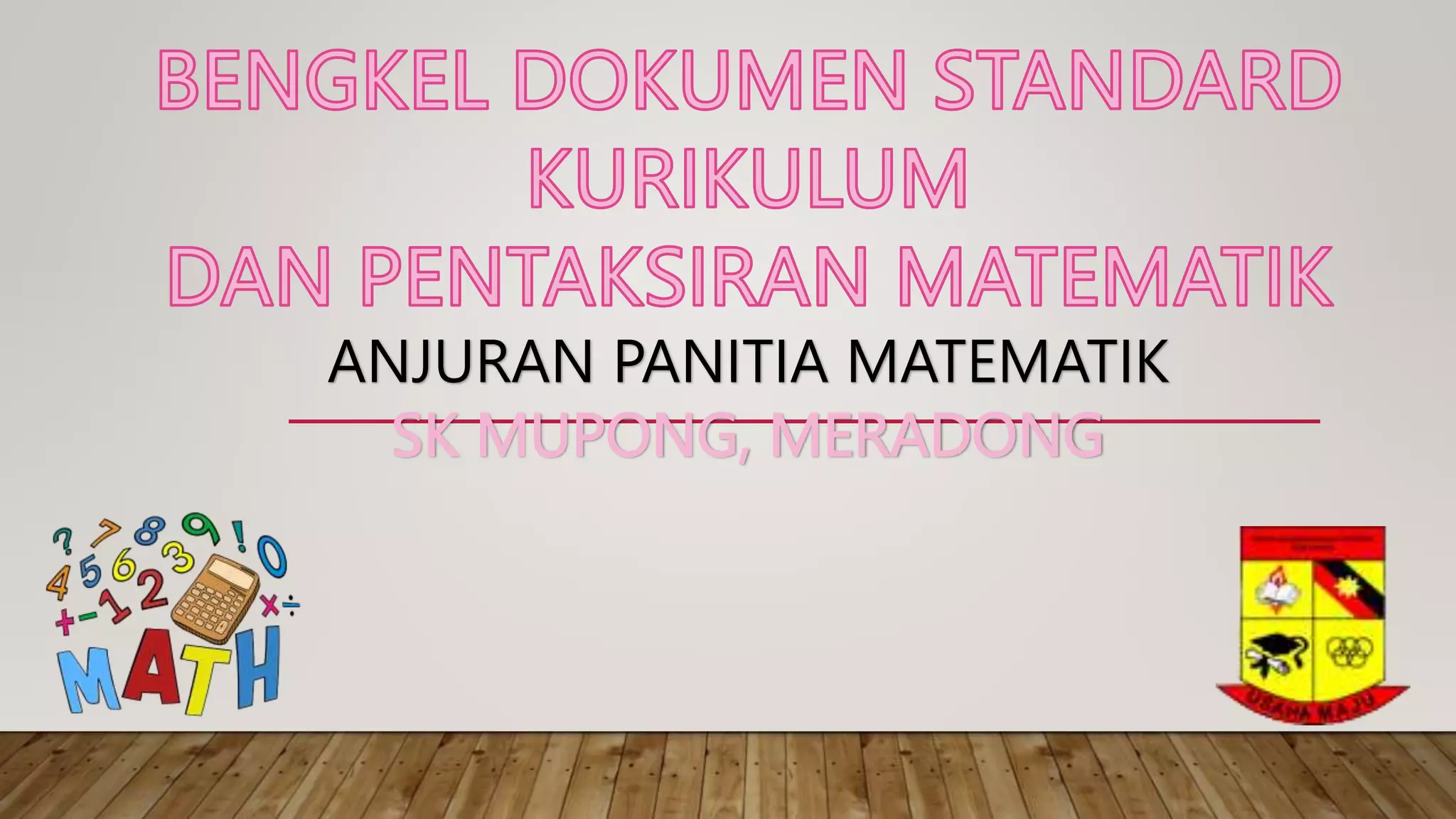 BENGKEL DSKP MATH PANITIA MATEMATIK.pptx