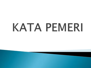 KATA PEMERI | PPTX