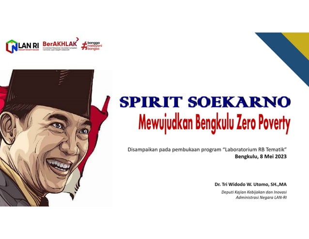 Spirit Soekarno Mewujudkan Bengkulu Zero Poverty | PPT