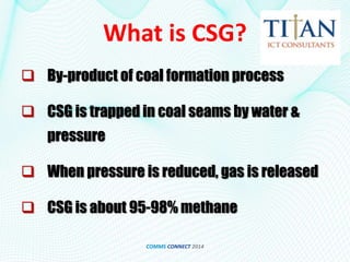Integrated communication networks for coal seam gas | PPTX