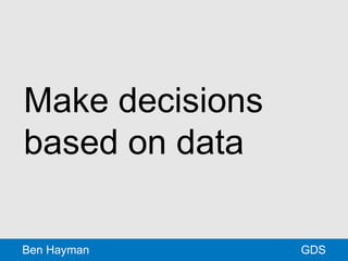 Overview of GDS and what we have to share | Ben Hayman | June 2014 | PPT