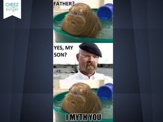 Mythbusters Jamie Walrus Father