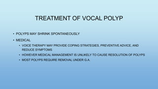 Benign lesions of larynx | PPTX