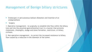 Benign biliary stricture of common bile duct 2.pptx