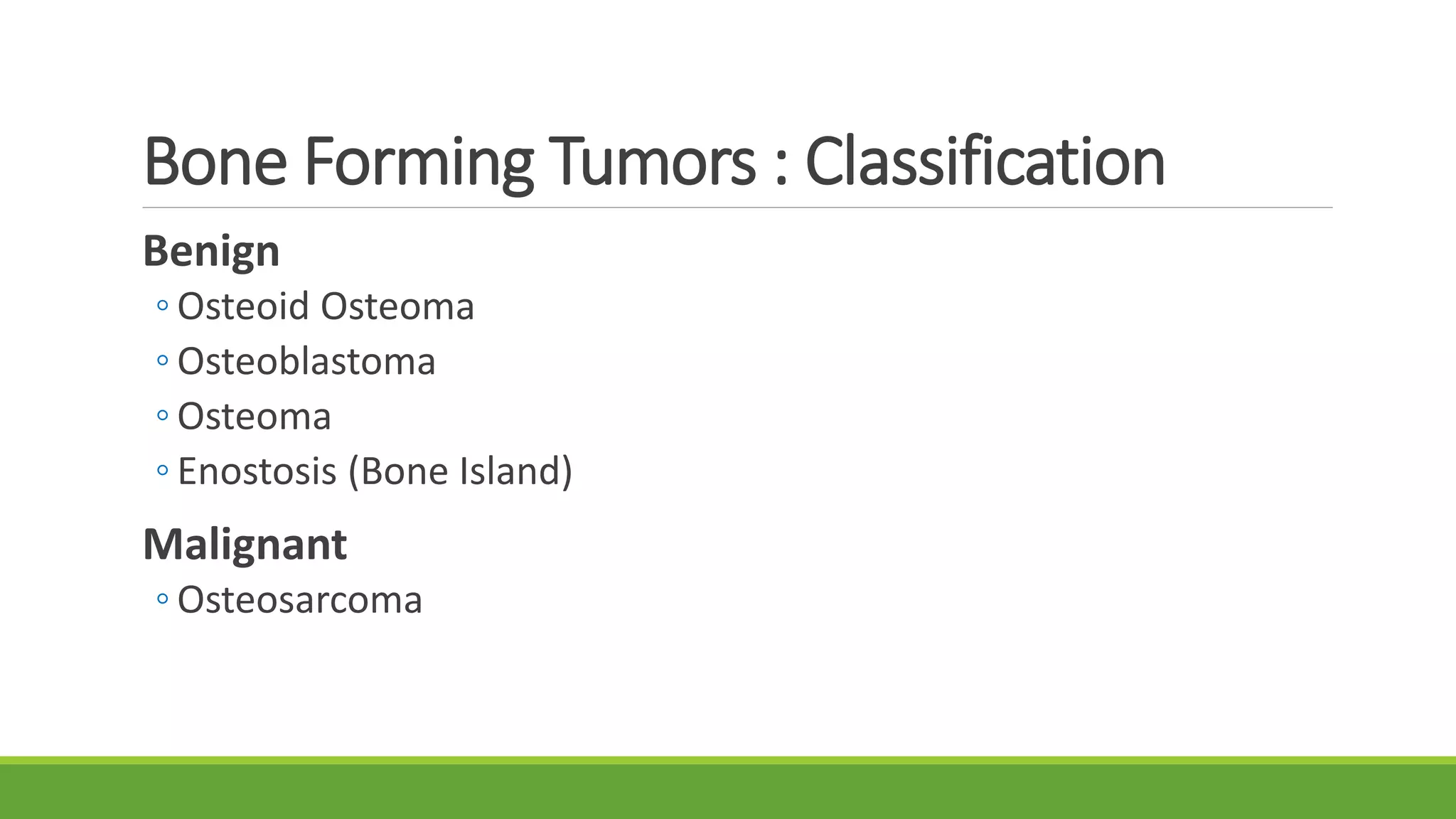 Benign bone forming tumors | PPTX