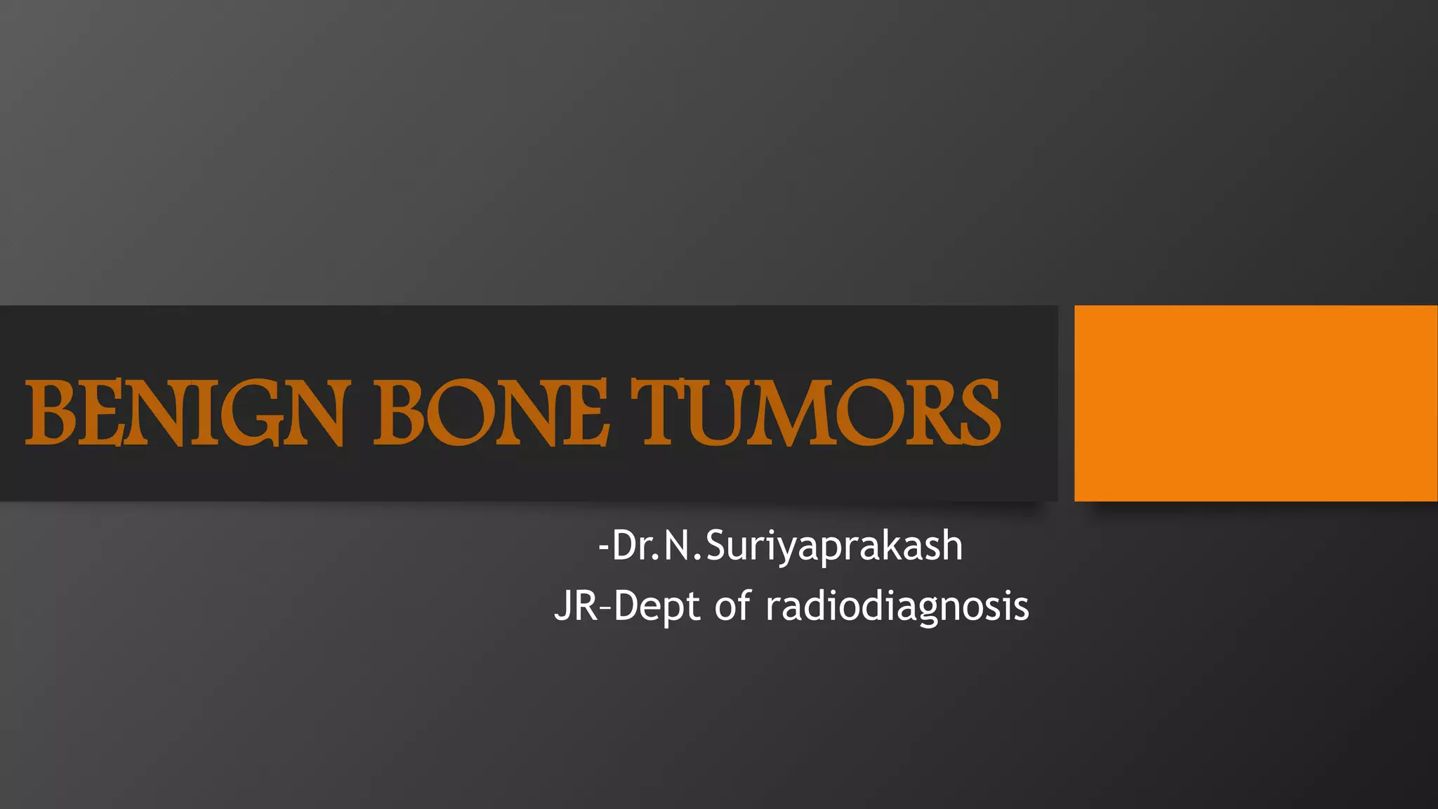 Benign bone tumors | PPT