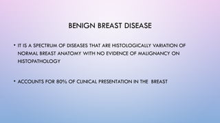 Benign breast disease and gynaecomastia.pptx