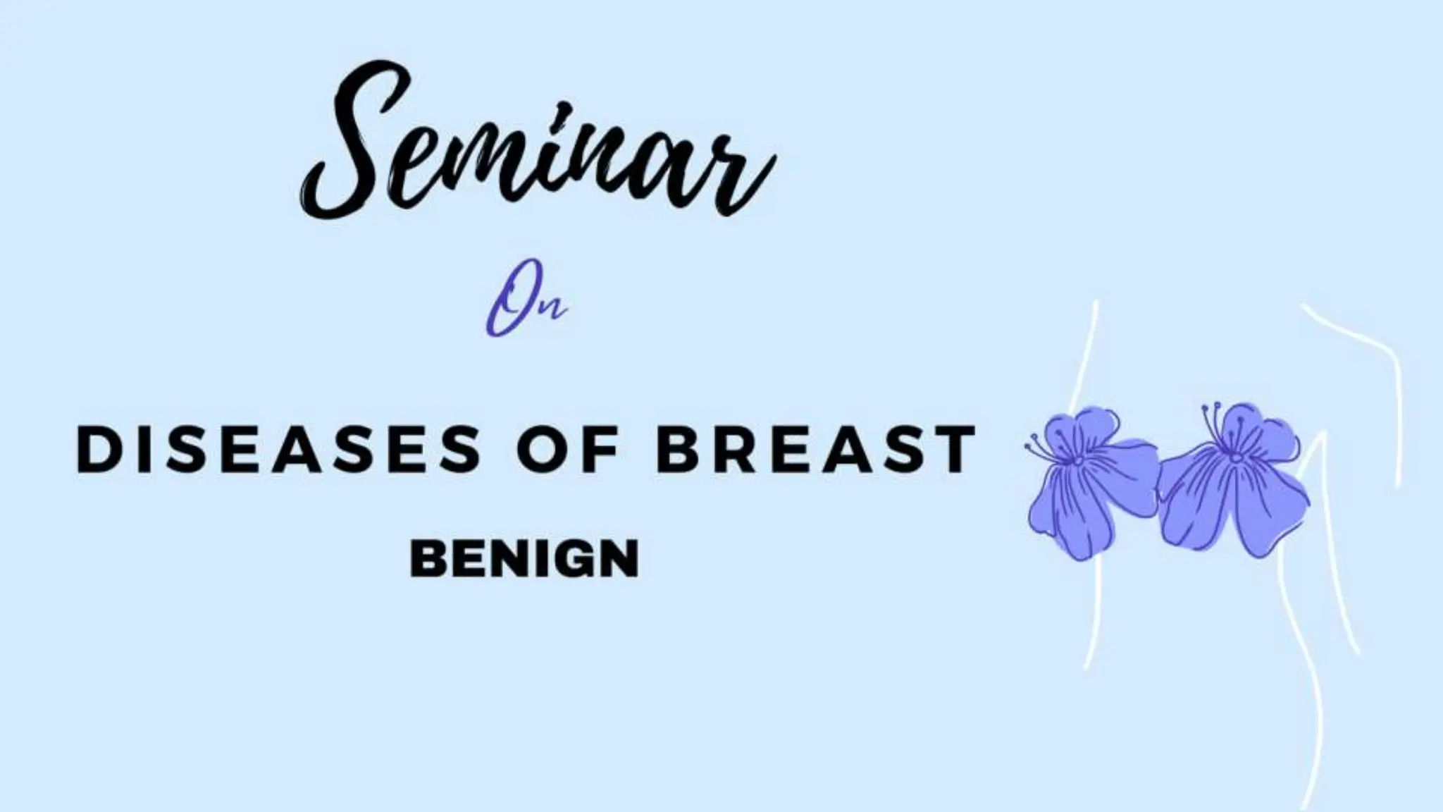BENIGN BREAST DISEASE | PPT
