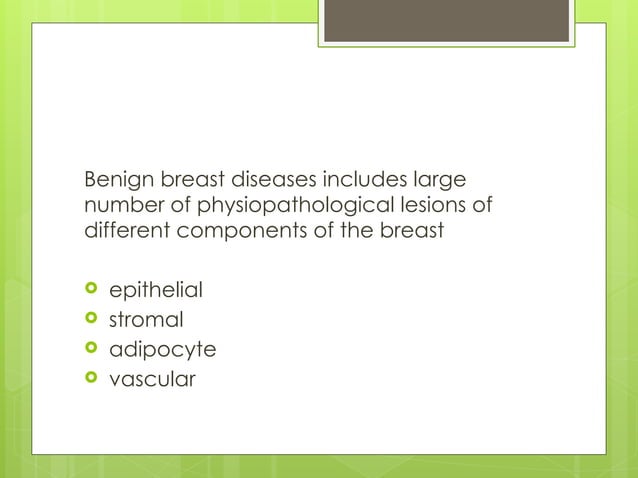 benign breast diseases - investigations and Management options . | PPT