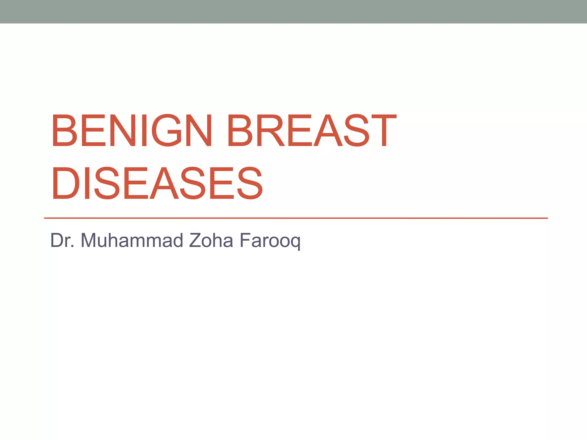 Benign breast diseases | PPTX