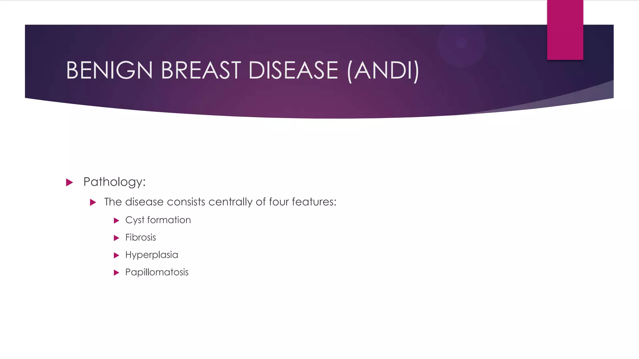Benign breast disorders | PPTX