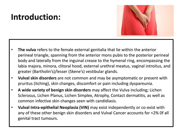 Benign Disorders of the Vulva: Pruritus (itchy) Vulva Vulval Skin and ...