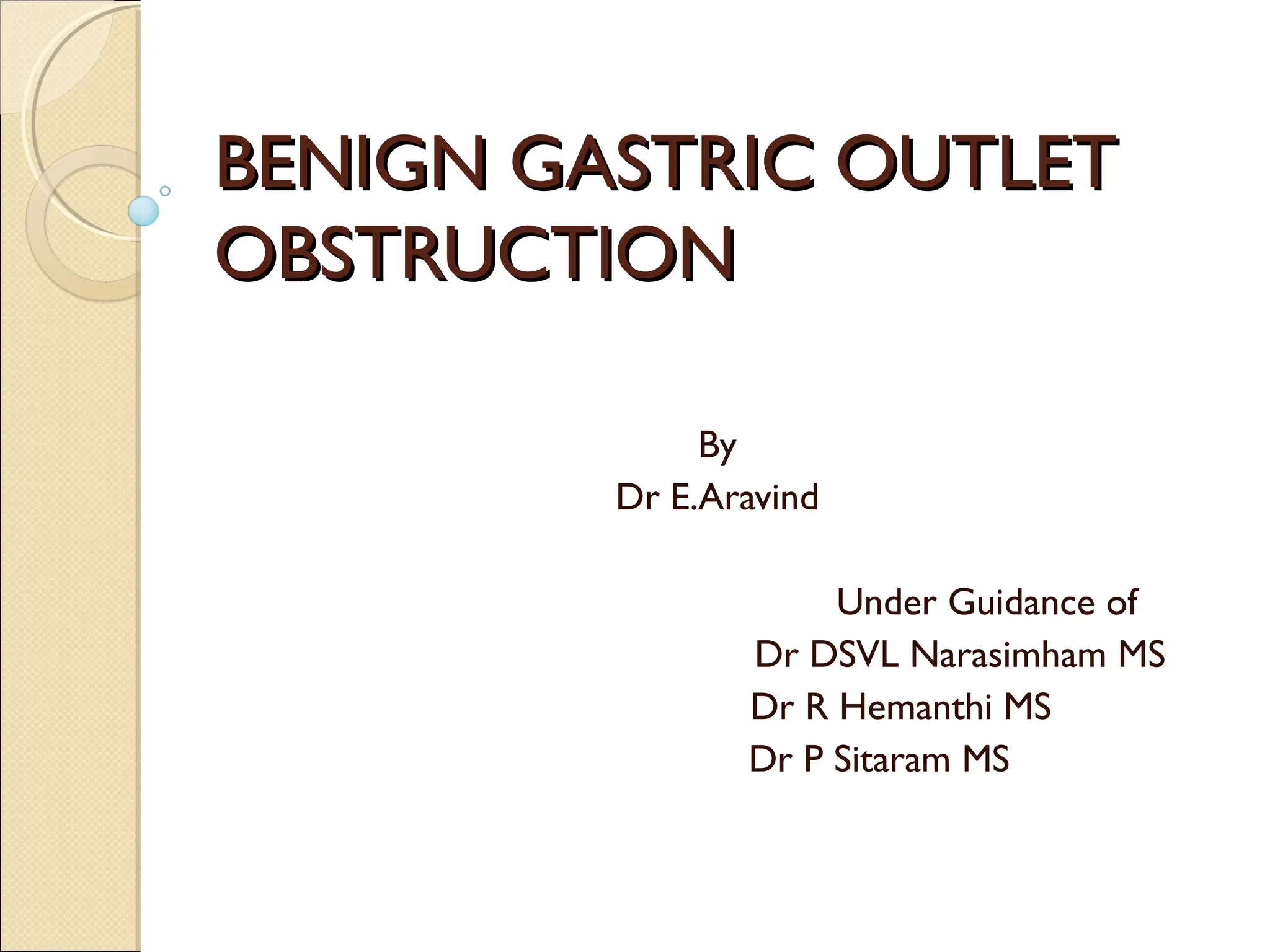 Benign gastric outlet obstruction | PPT