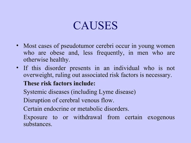 Benign intracranial hypertension by Dr.Syed Alam Zeb | PPT | Ear, Nose ...
