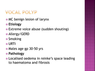 Benign lesions of larynx | PPTX