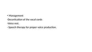 Benign lesions of larynx and vocal cords | PPTX