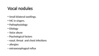 Benign lesions of larynx and vocal cords | PPTX