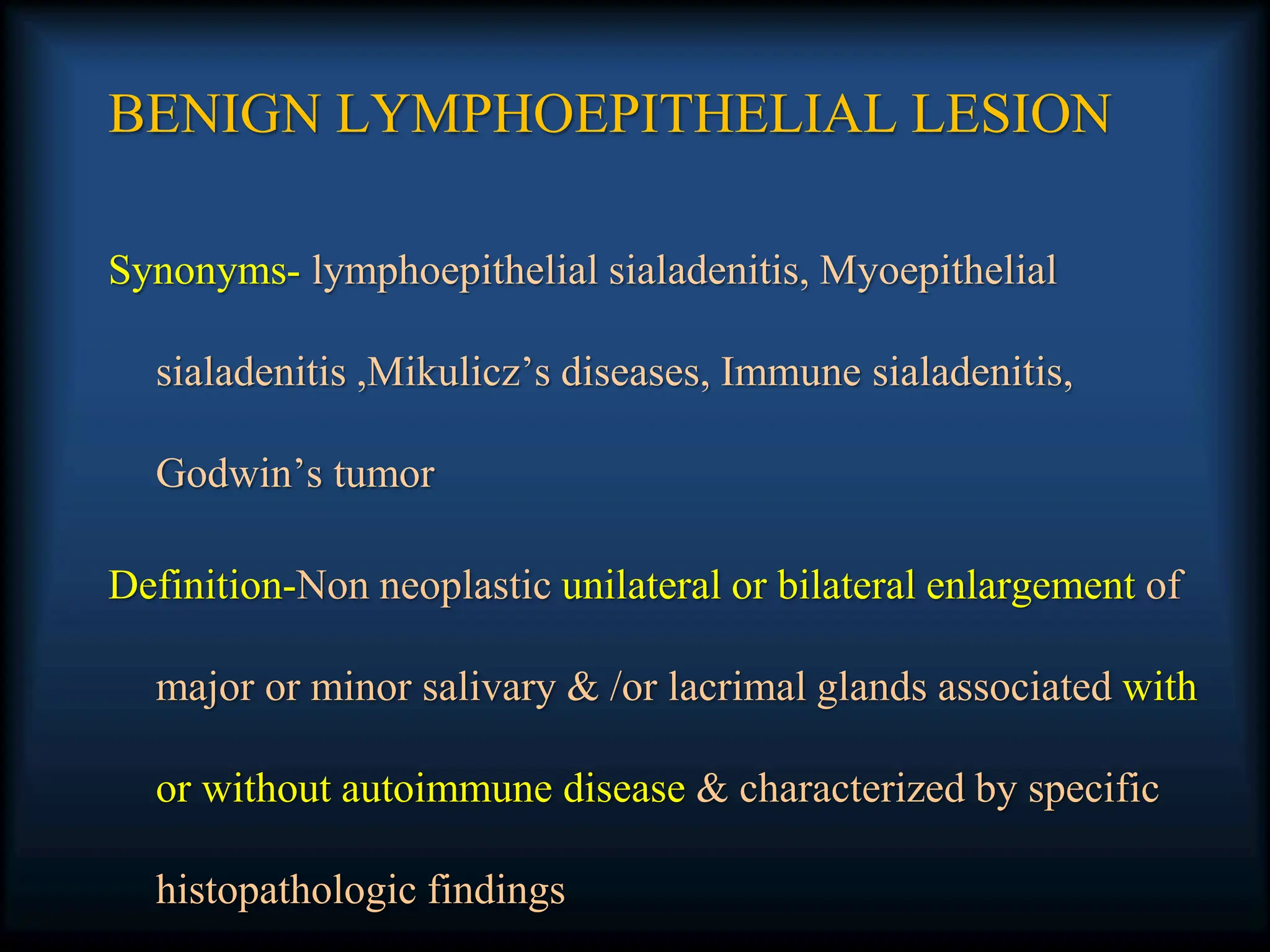 Benign lymphoepithelial-03.ppt lesions.. | PPT