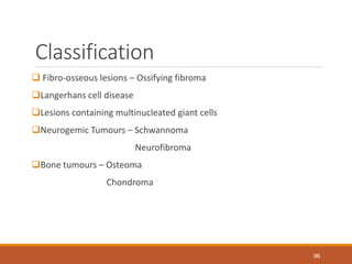 Benign odontogenic and non odontogenic tumours | PPTX