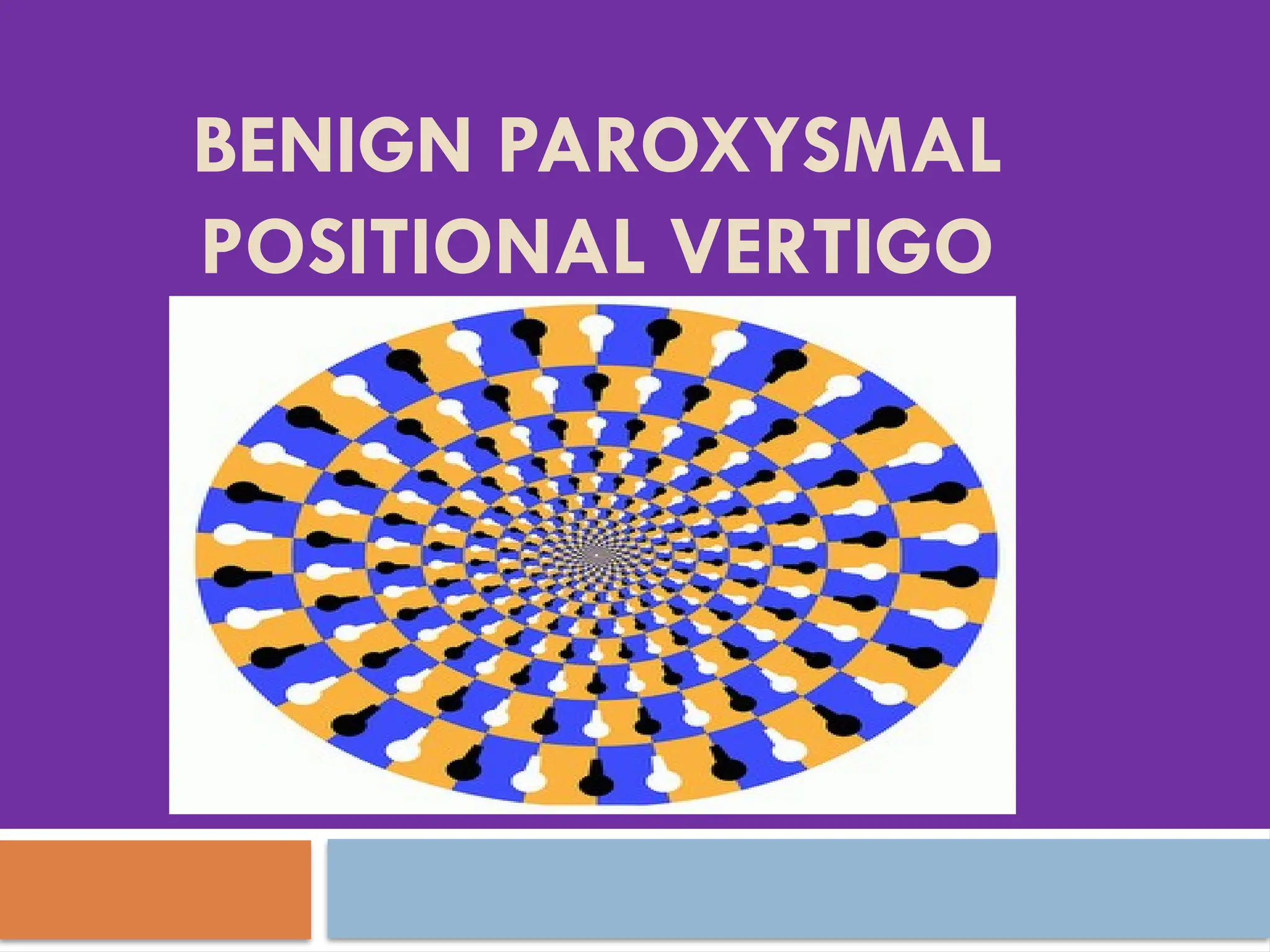 BENIGN PAROXYSMAL POSITIONAL VERTIGO.pptx