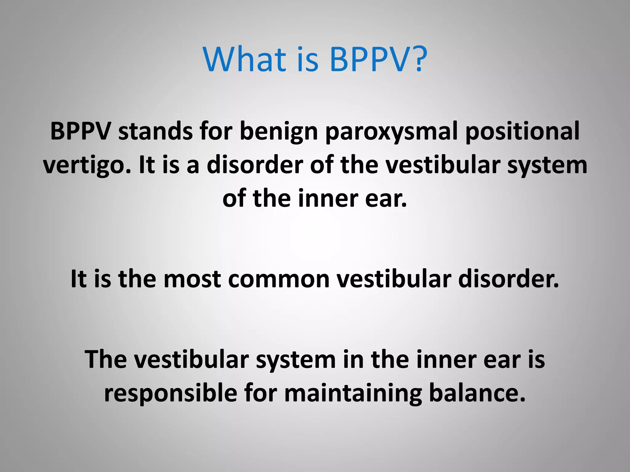 Benign Paroxysmal Positional Vertigo (BPPV) | PPTX