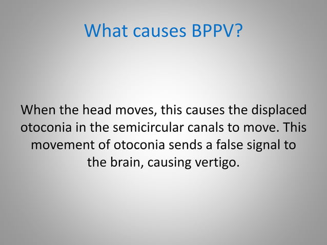 Benign Paroxysmal Positional Vertigo (BPPV) | PPTX | Ear, Nose and ...