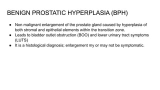 Benign Prostate Hyperplasia (BPH) notes. | PPTX