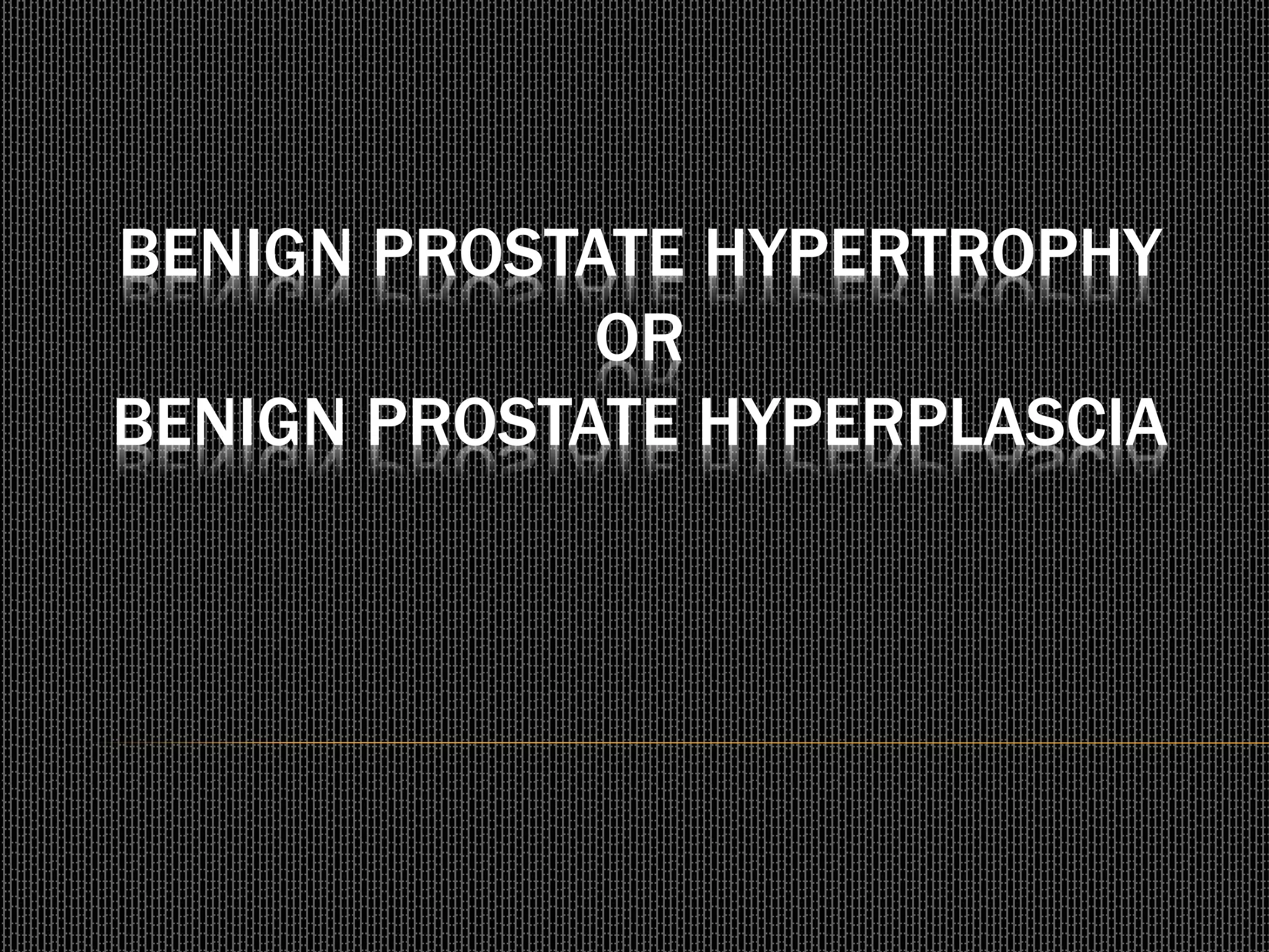 Benign Prostate Hypertrophy for nursing students | PPTX