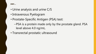 Benign prostatic enlargement | PPTX