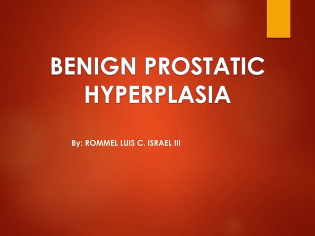 Benign Prostatic Hyperplasia | PPTX