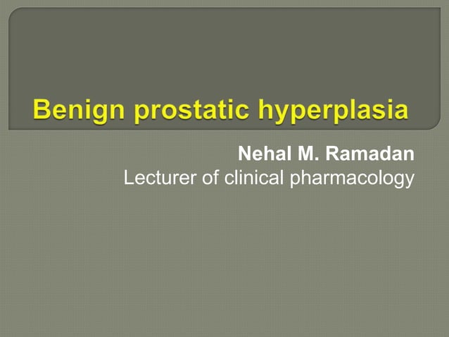 Benign prostatic hyperplasia | PPT
