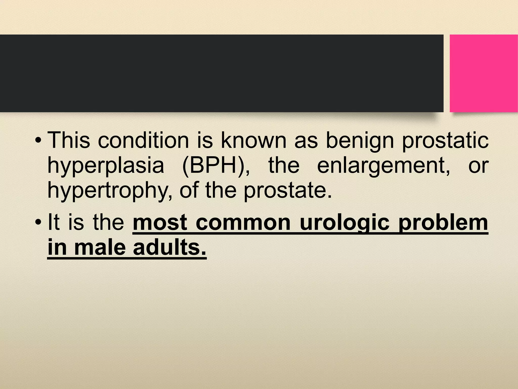 Benign prostatic hyperplasia (bph) | PPTX