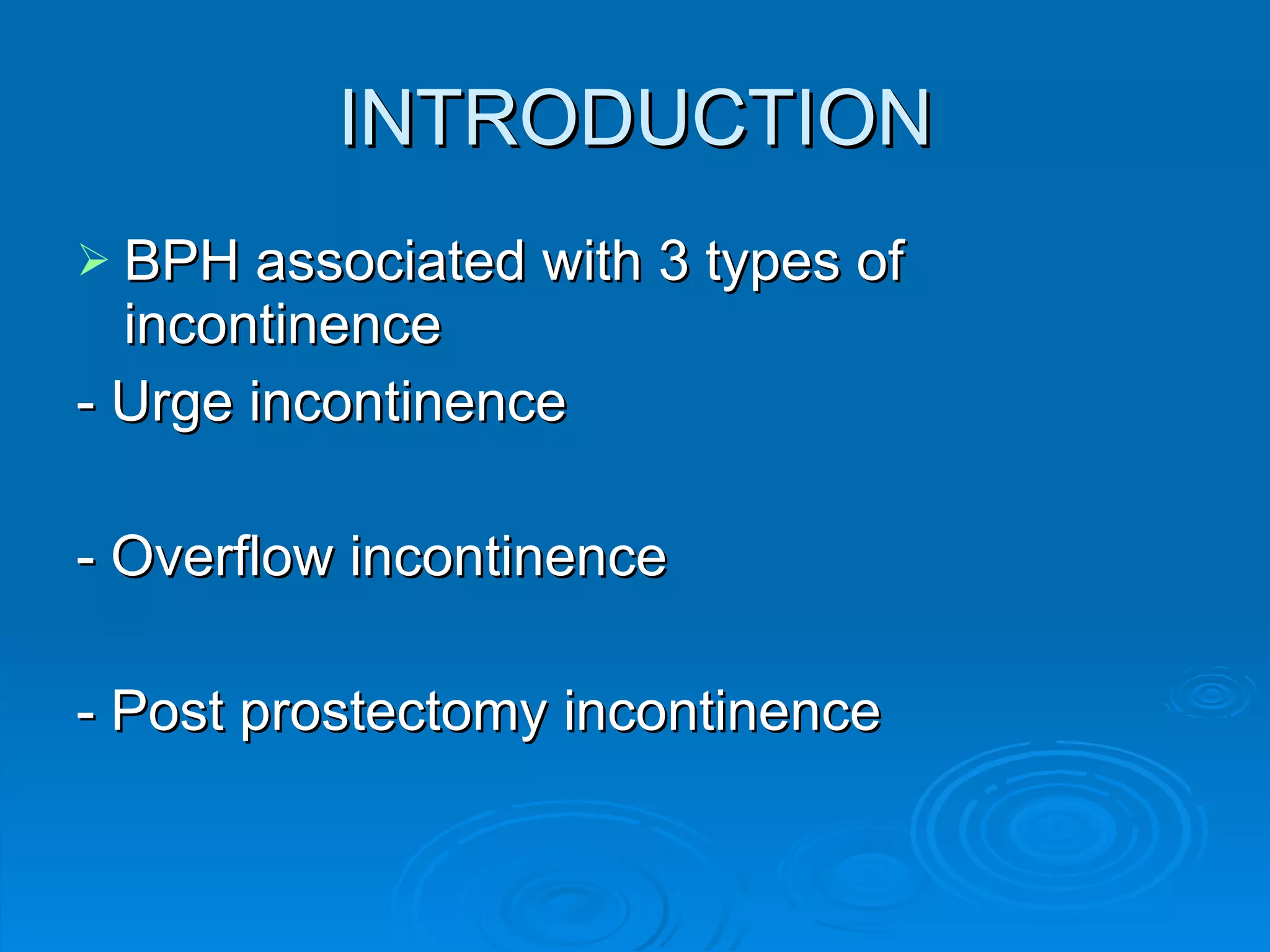 Benign Prostatic Hyperplasia & Incontinence New | PPT