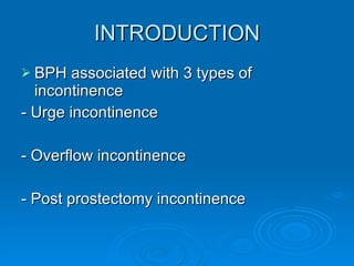 Benign Prostatic Hyperplasia & Incontinence New | PPT