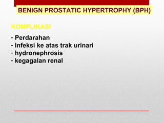 BENIGN PROSTATIC HYPERTROPHY (BPH) | PPT